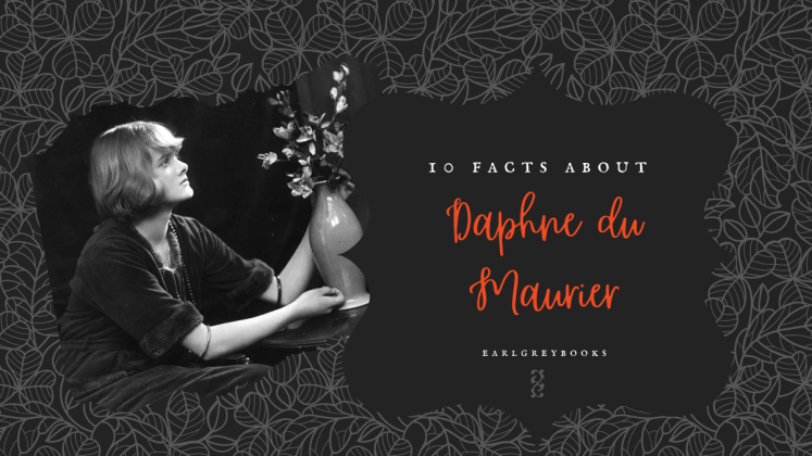 10 Facts About Daphne du Maurier | #RebeccaReadalong – Earl Grey Books