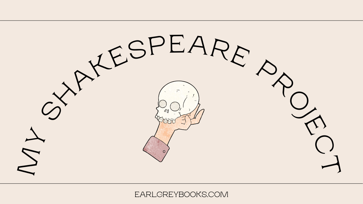 My Shakespeare Project – Earl Grey Books
