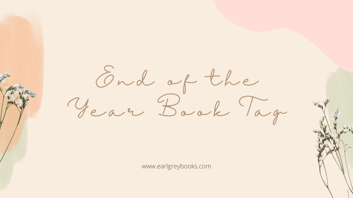 End of the Year Book Tag 2023 Edition – Earl Grey Books
