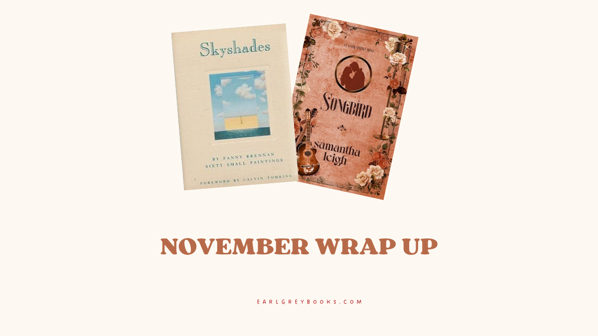 November Wrap Up: Another Average Month – Earl Grey Books